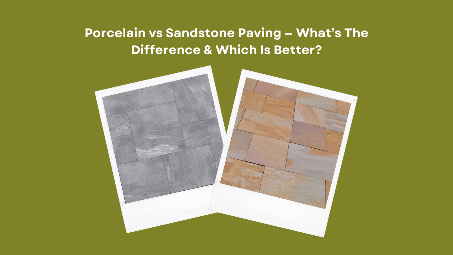 Porcelain vs Sandstone Paving — Which Is Better? | A Guide – Infinite ...